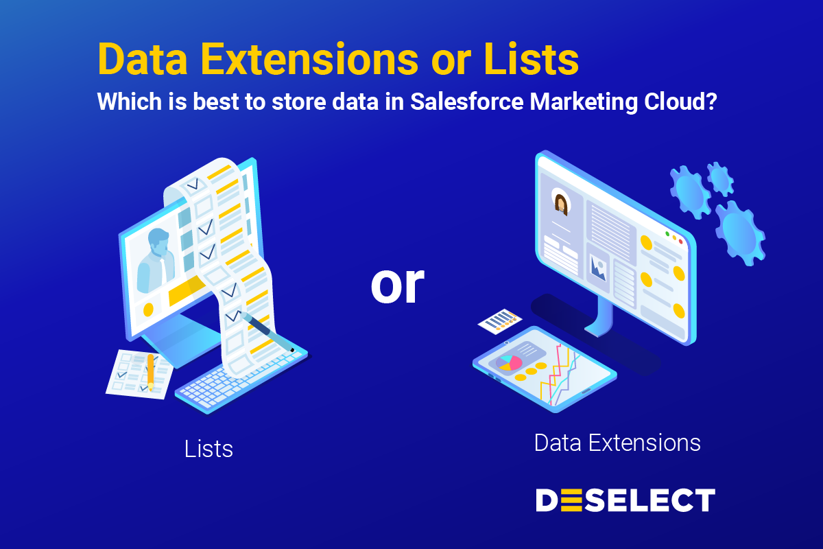 Using Lists vs Data Extensions in Marketing Cloud