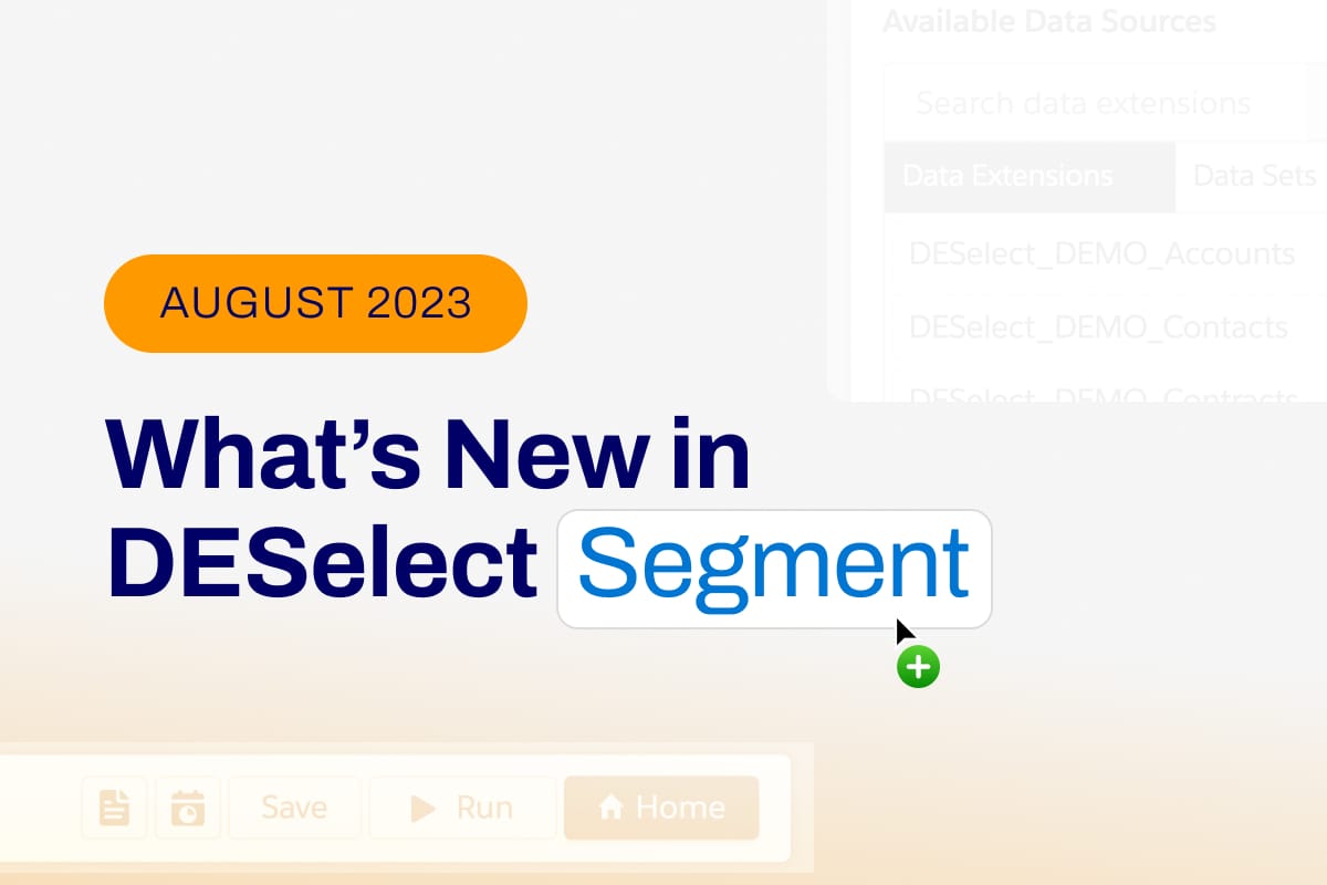 DESelect Blog - DESelect Segment – August '23 Release