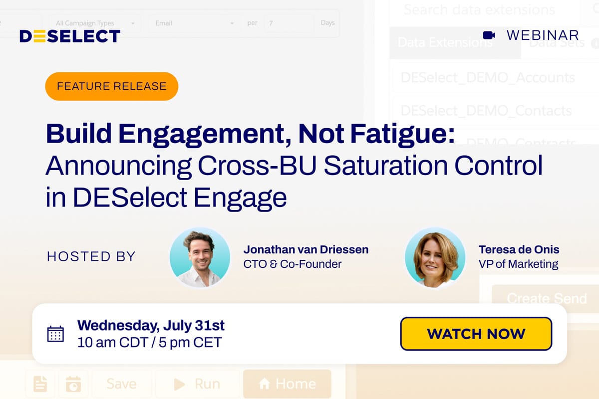 Announcing Cross-BU Saturation Control in DESelect Engage