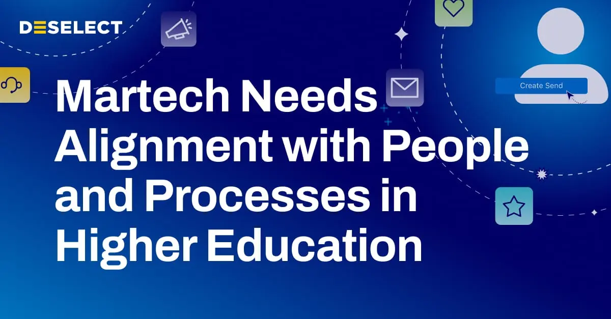 DESelect Blog - Martech Needs Alignment with People and Processes in ...