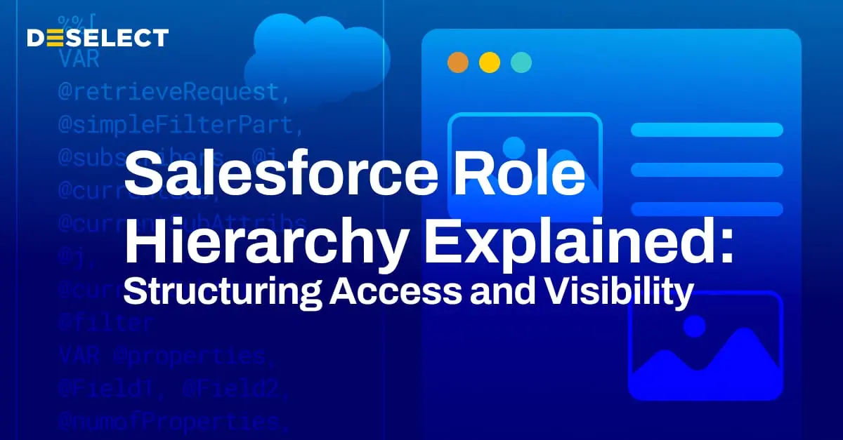 DESelect Blog - Salesforce Role Hierarchy Explained: Structuring Access ...